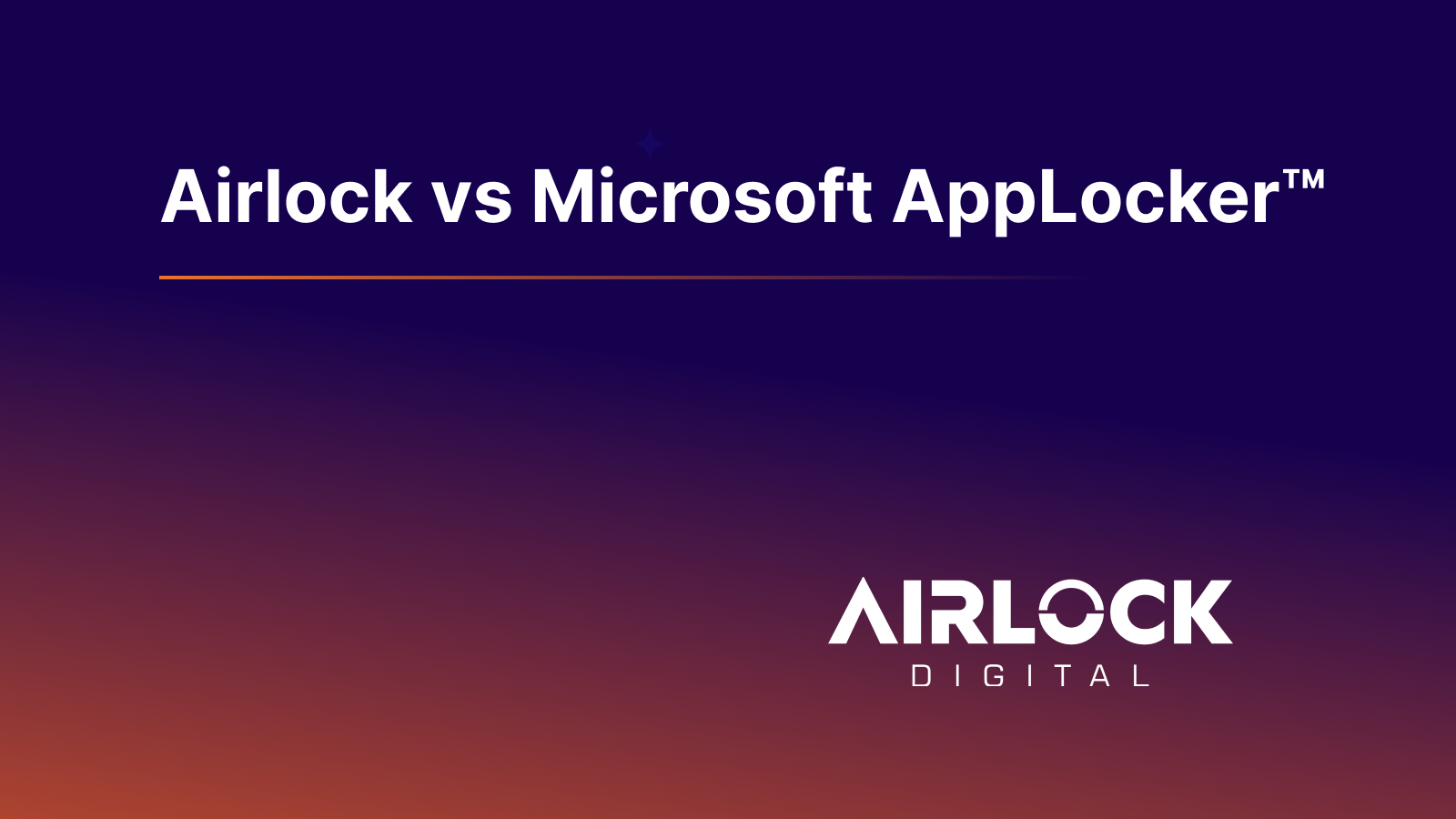 Airlock vs Microsoft AppLocker™